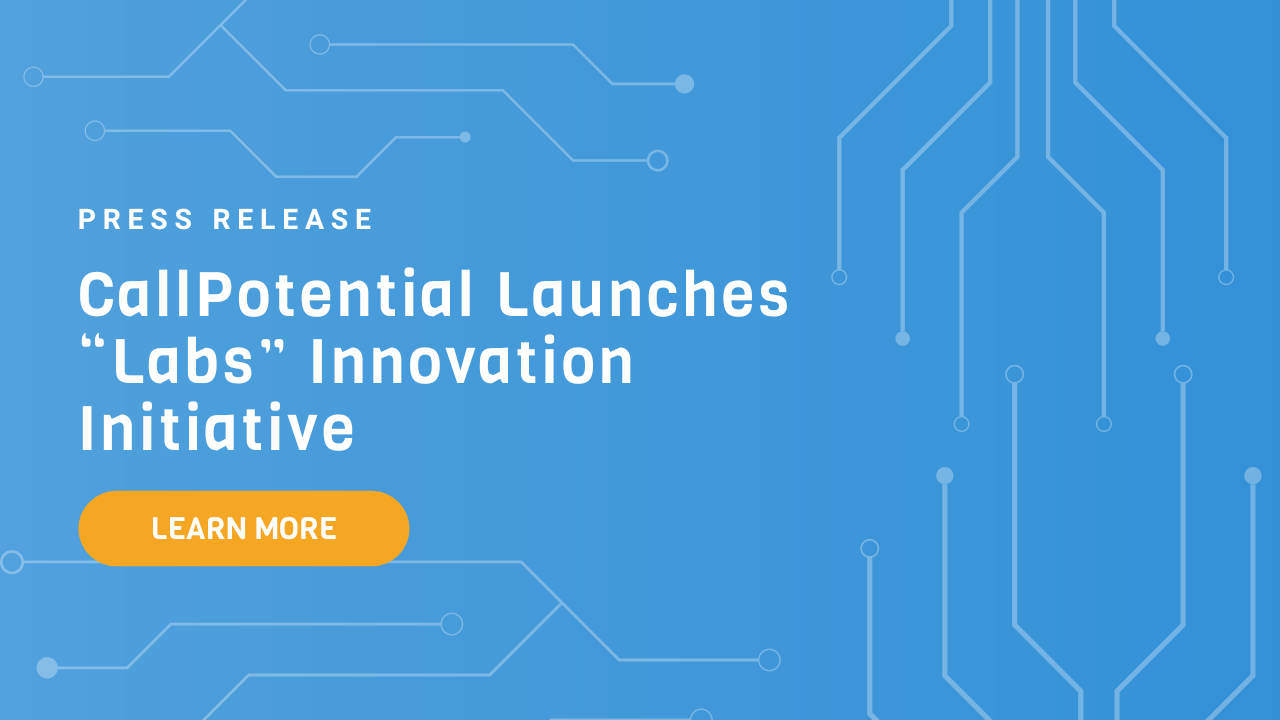 CallPotential Launches "Labs" Innovation Initiative